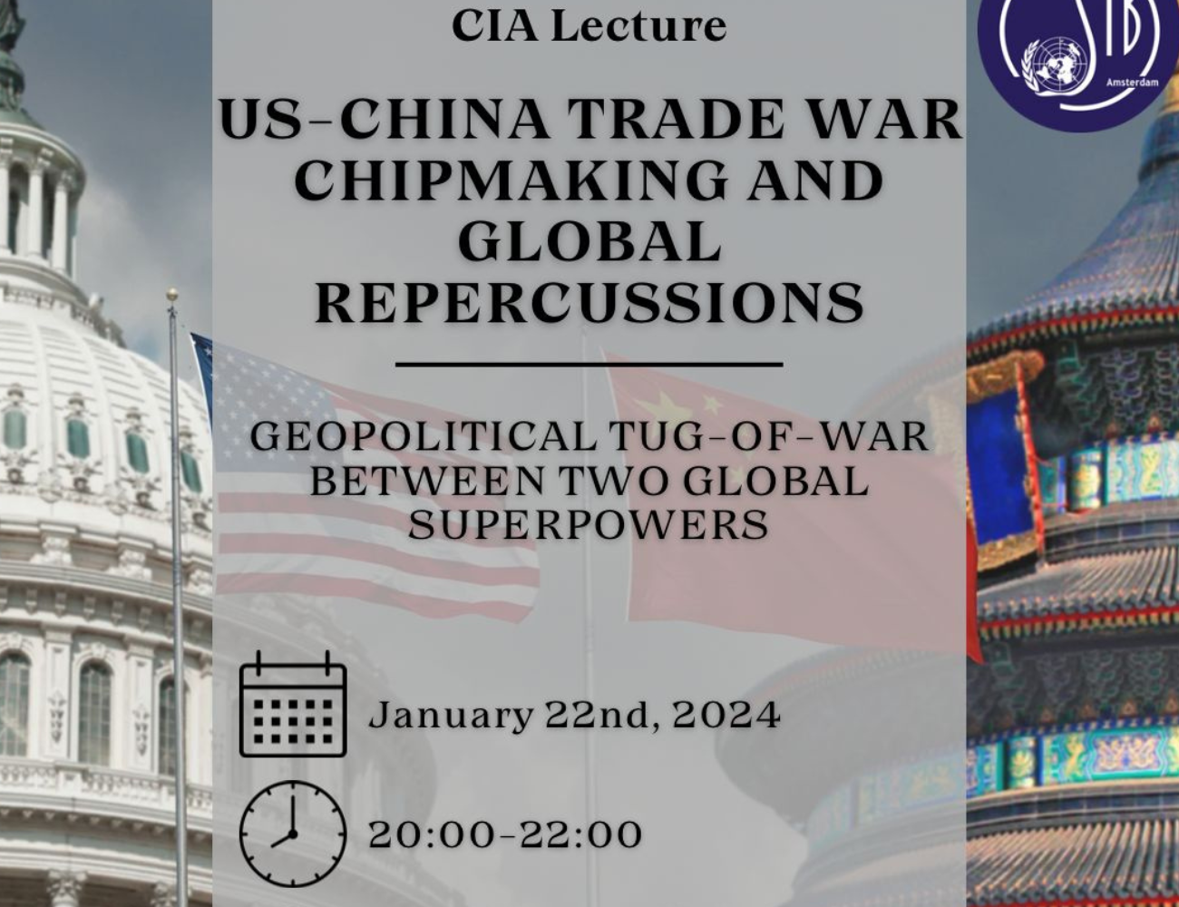 CIA Lecture: US-China trade war – Chipmaking and global repercussions ...